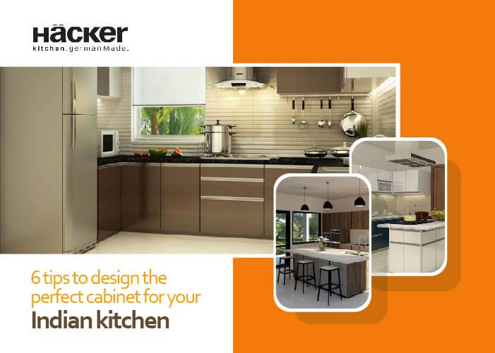 6 Tips To Design The Perfect Cabinet For An Indian Kitchen 6 Tips To Design The Perfect Cabinet For An Indian Kitchen
