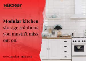 Modular Kitchen Storage Solutions That You Mustn’t Miss Out On!